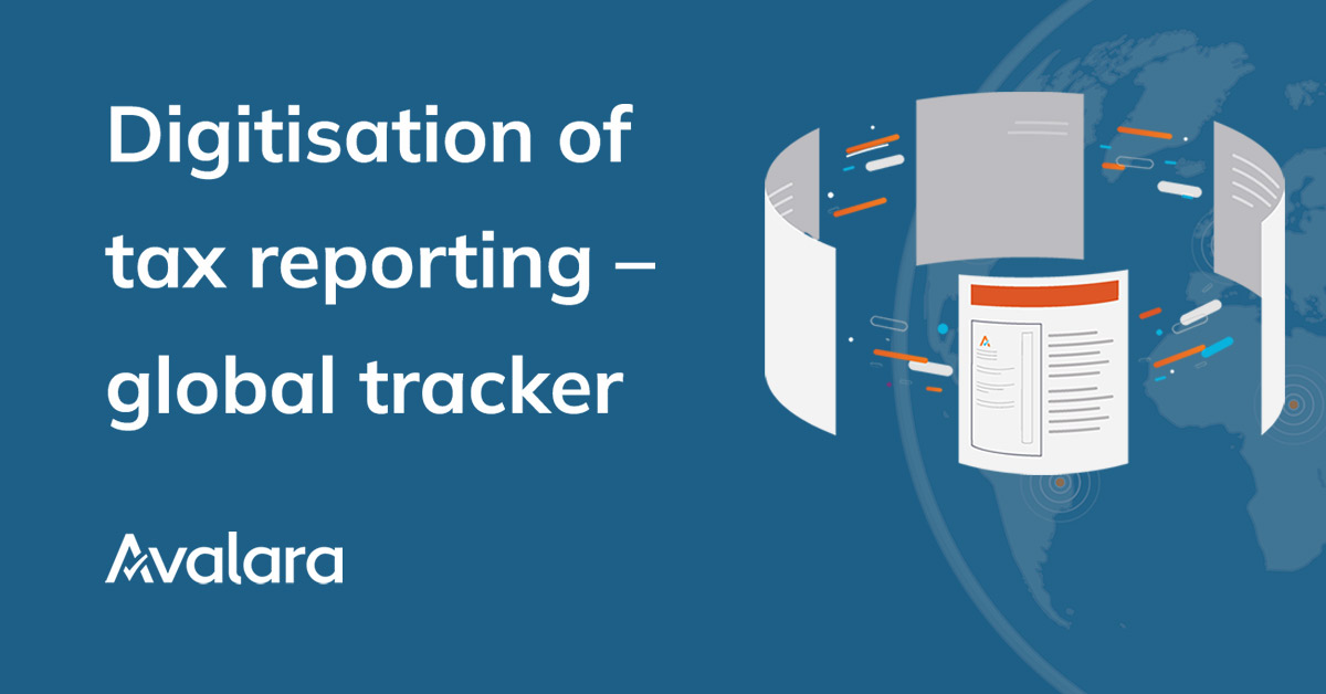 Digitisation of tax reporting - Avalara global tracker - Avalara