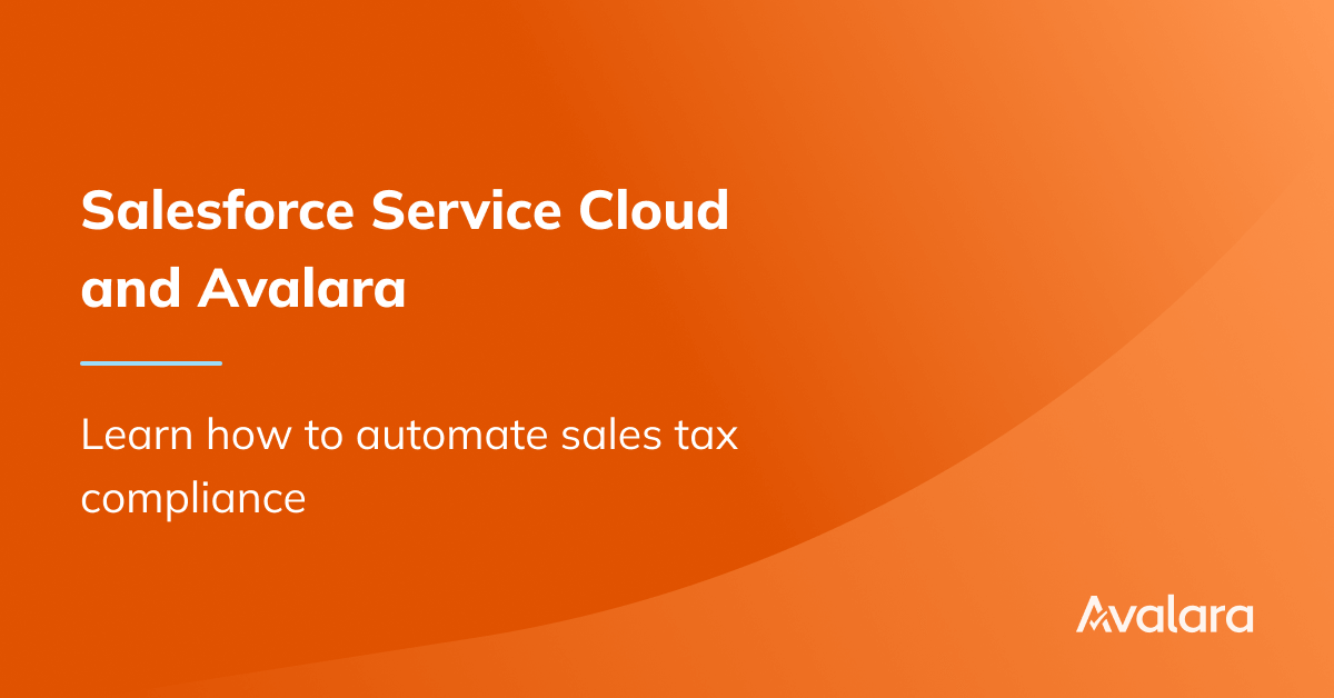 Automated sales tax solution for Salesforce Service Cloud - Avalara
