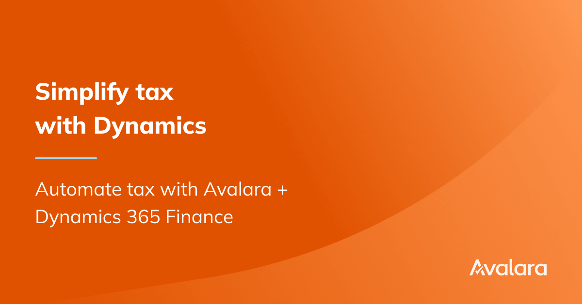 Sales Tax Automation for Microsoft Dynamics 365 Finance - Avalara