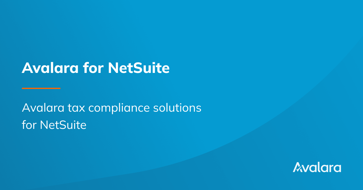 Global tax compliance for NetSuite - Avalara AvaTax