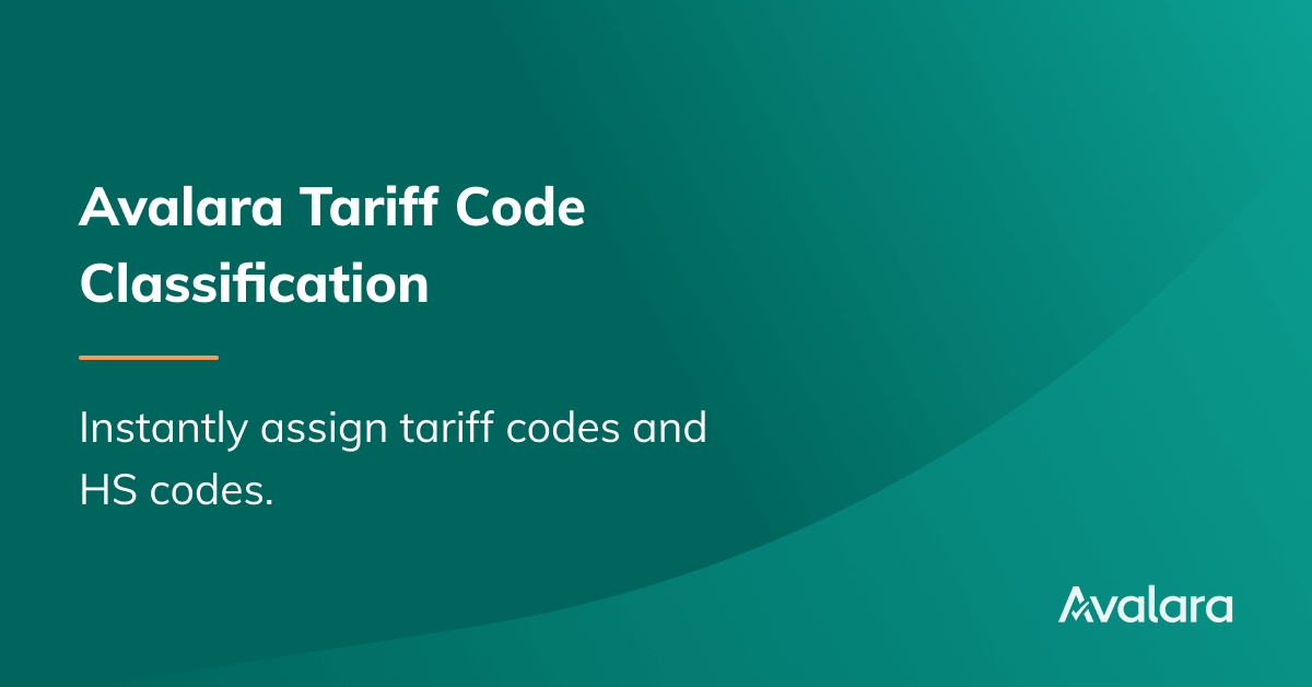 Avalara Tariff Code Classification - Avalara